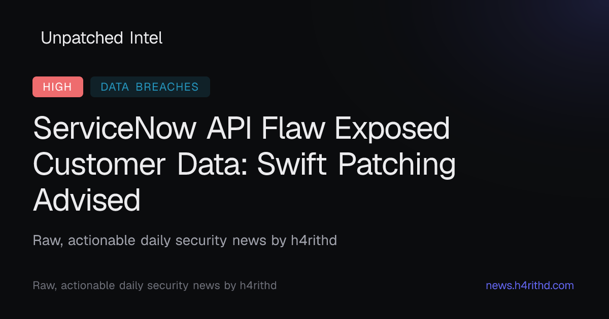 ServiceNow API Flaw Exposed Customer Data: Swift Patching Advised ...